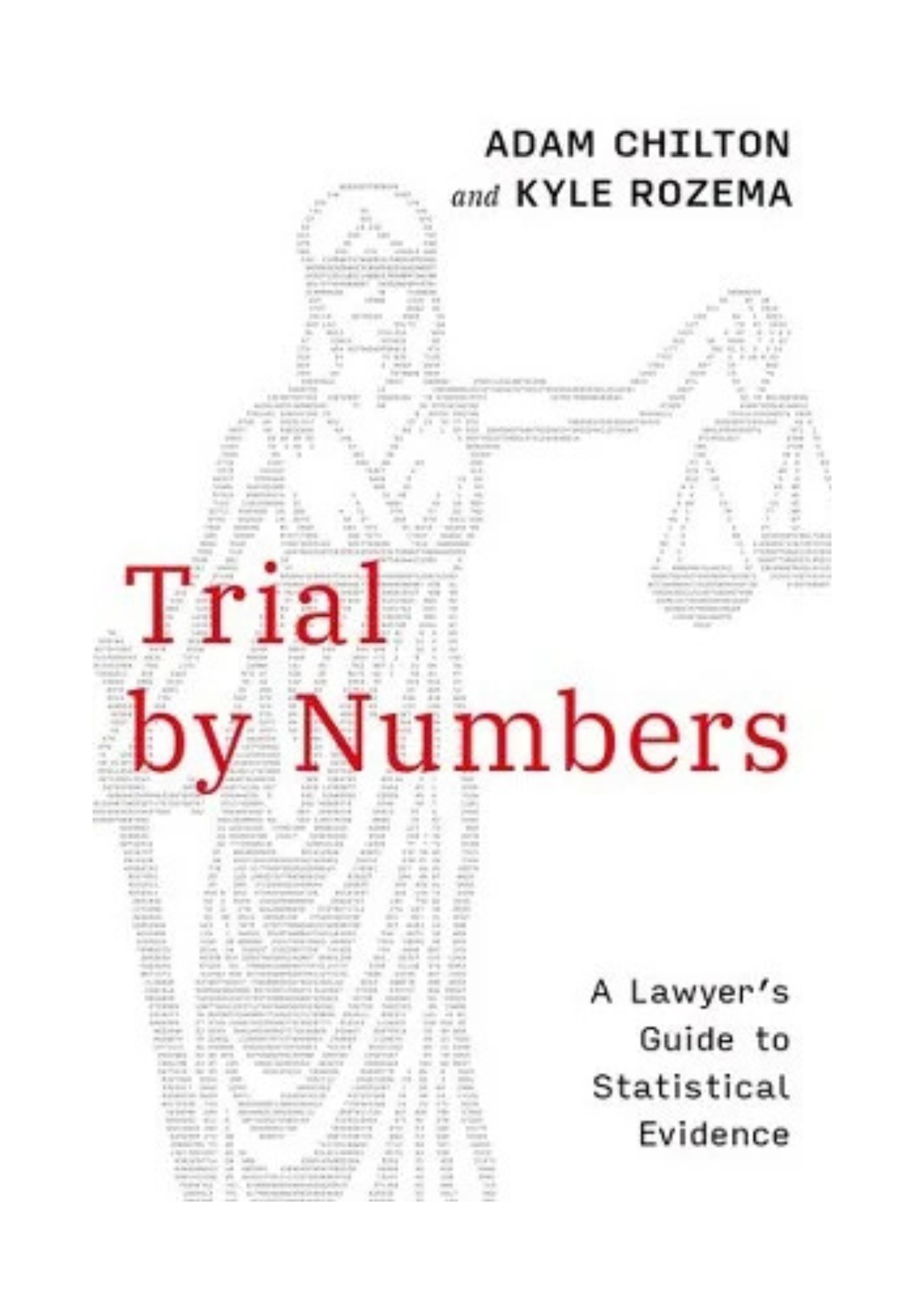 Trial by Numbers: A Lawyer's Guide to Statistical Evidence
