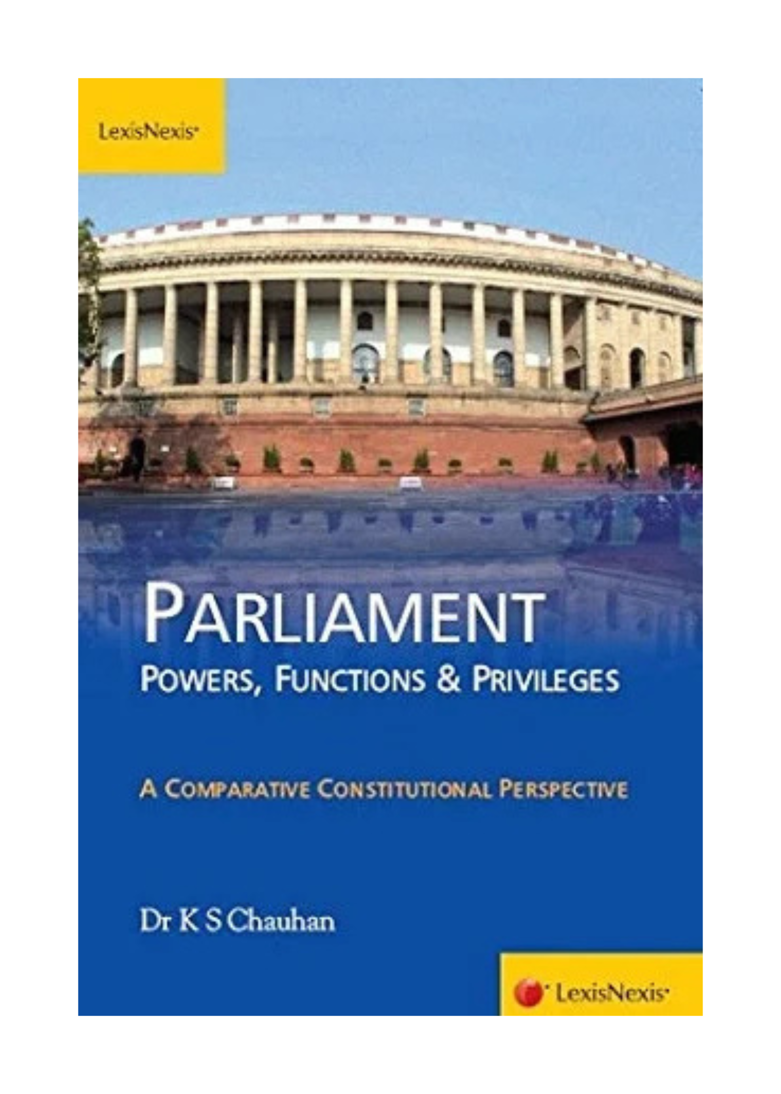 Parliament - Powers, Functions & Privileges