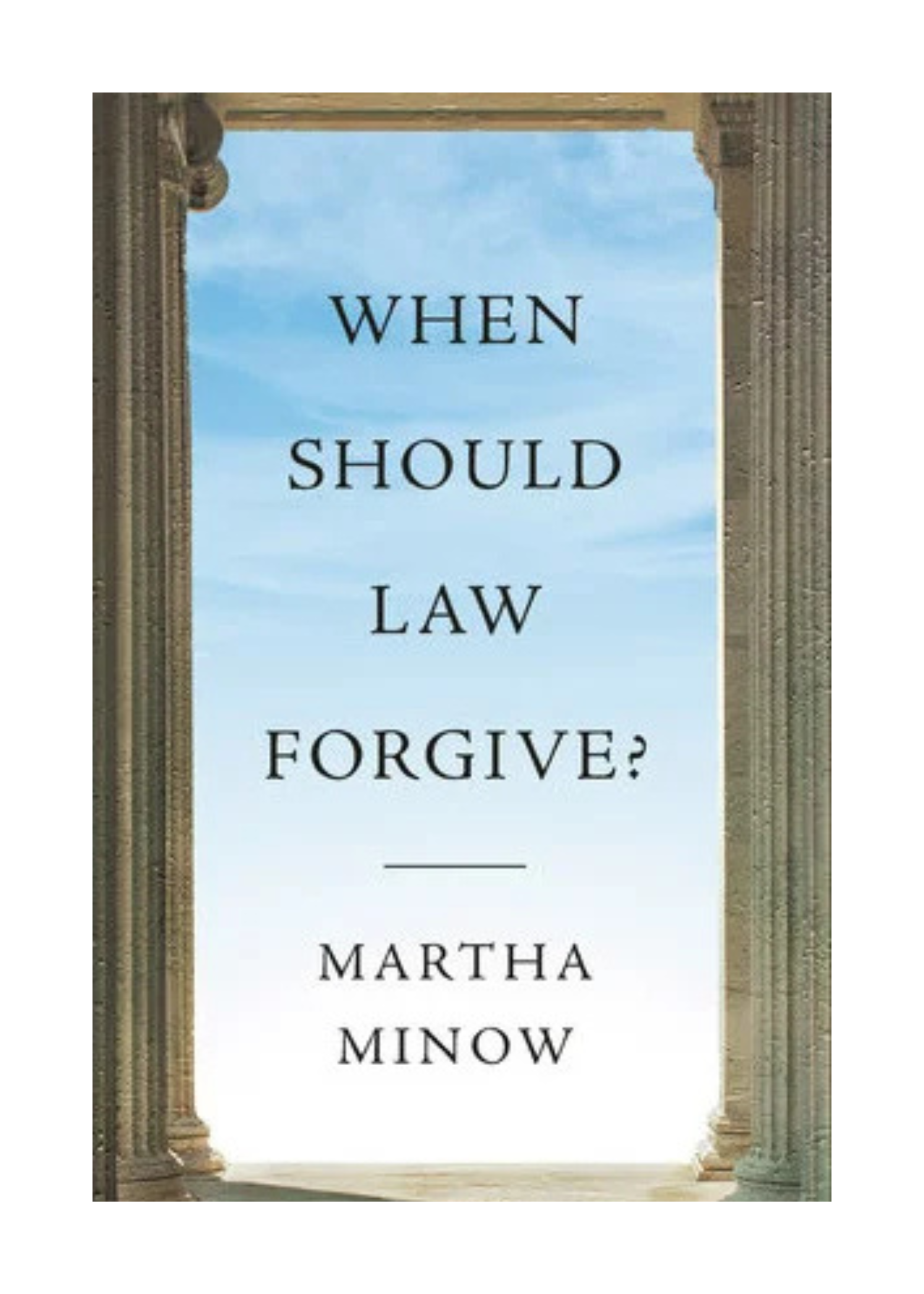 When Should Law Forgive?